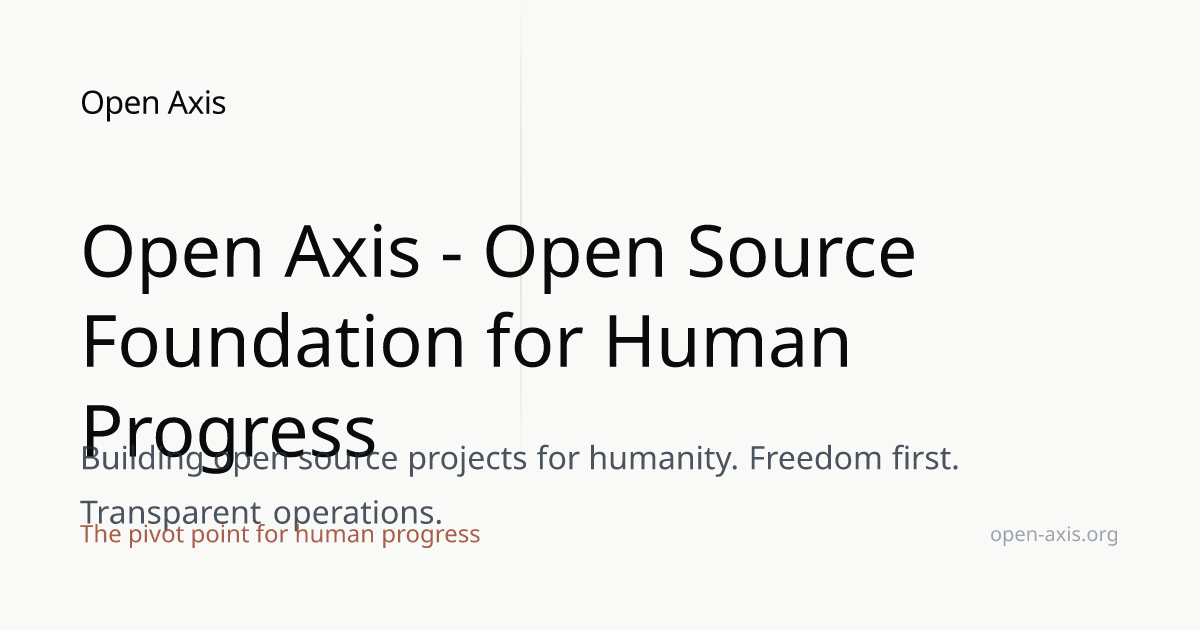 Open Axis - Open Source Foundation for Human Progress | Open Axis